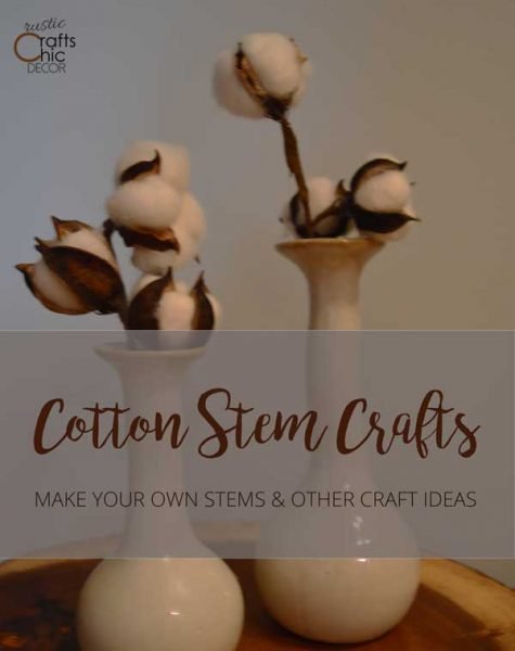 Crafts Using Cotton Stems - Rustic Crafts & DIY